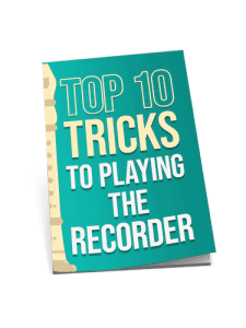 How To Play The Recorder - Top 10 Tips | Ted's List